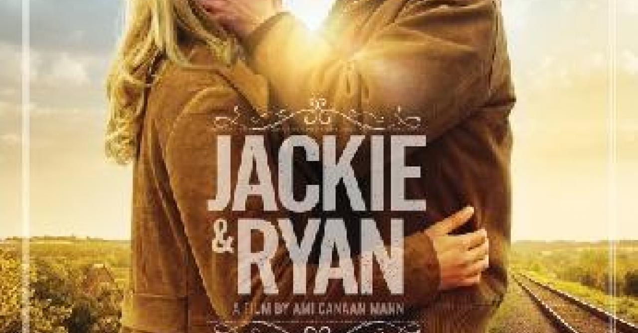 Jackie & Ryan (2015), un film de Ami Canaan Mann | Premiere.fr | news, sortie, critique, VO, VF ...